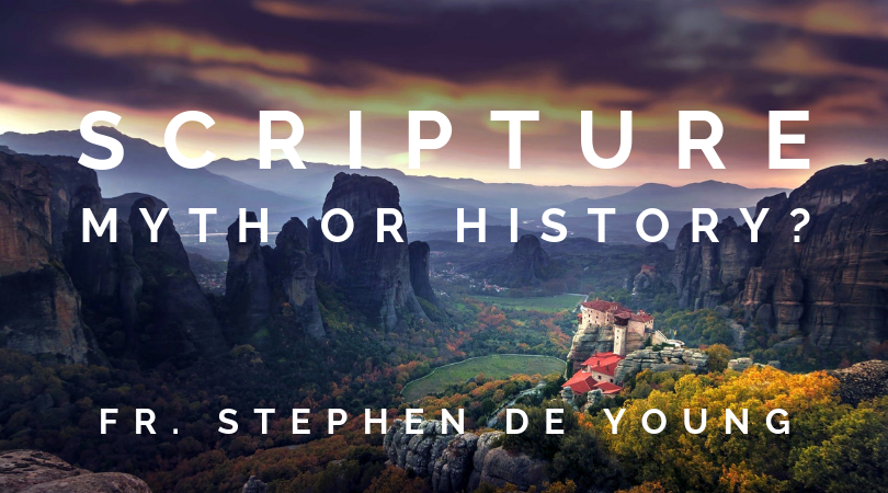 Scripture: Myth or History? – Orthodoxy and Heterodoxy
